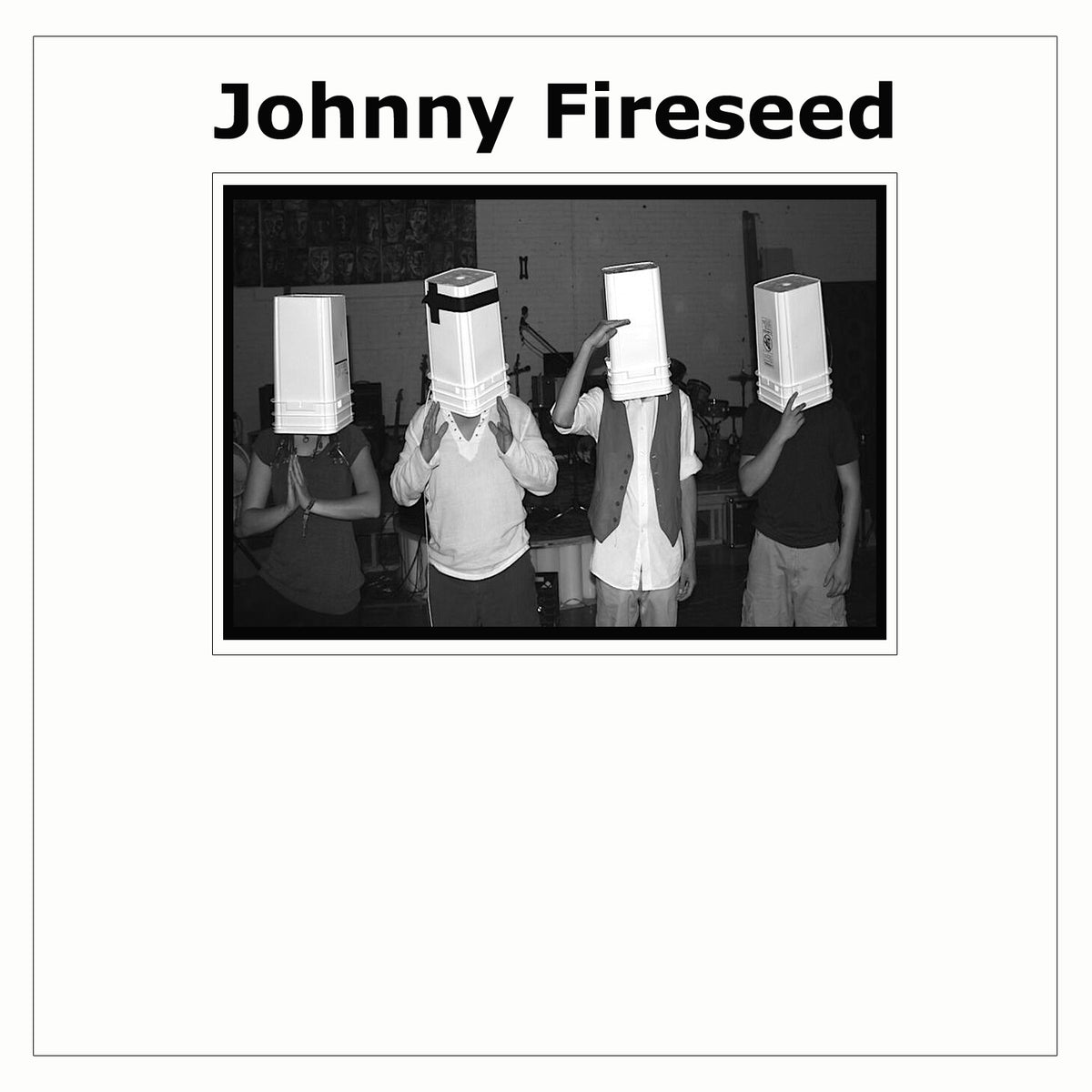 Johnny Fireseed - Debut Album – Fireseed Arts Studios